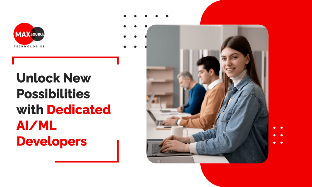 Hire Expert AI/ML Developers from Maxsource Technologies